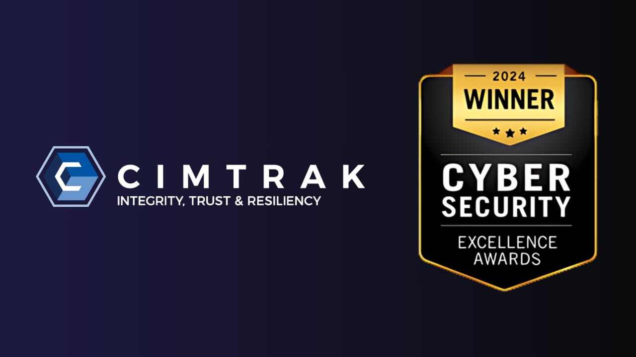 CimTrak Integrity Suite Named Best Cybersecurity Compliance Solution at Cybersecurity Excellence ...
